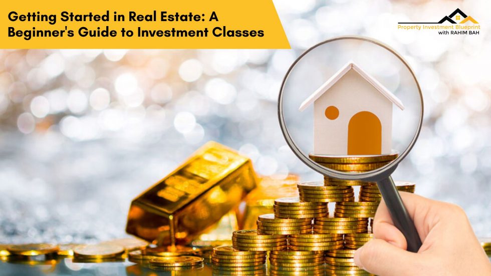 Getting Started in Real Estate: A Beginner’s Guide to Investment ...